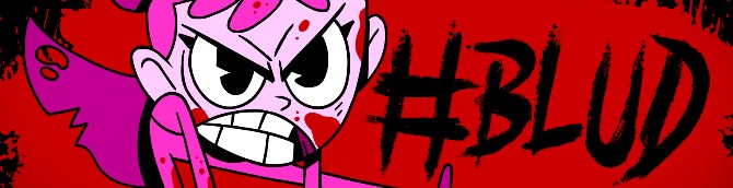#BLUD Arrives June 18 for Switch, PS4, Xbox One, and PC