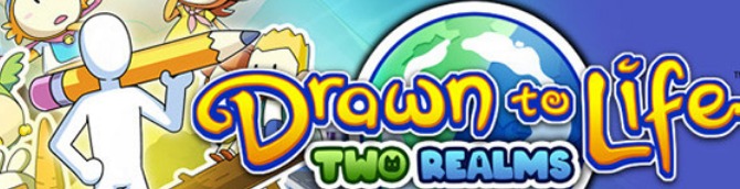 Drawn to Life: Two Realms Announced for Switch, PC, iOS, and Android
