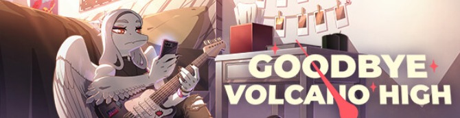 Goodbye Volcano High Delayed to August 29