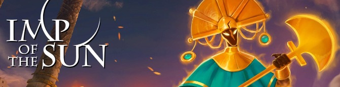 Imp of the Sun Launches March 24 for PS5, Xbox Series X|S, Switch, PS4 ...