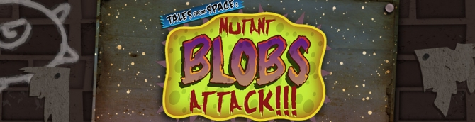 Tales From Space: Mutant Blobs Attack