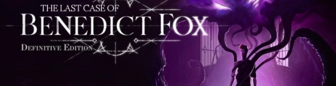The Last Case of Benedict Fox: Definitive Edition Announced for PS5