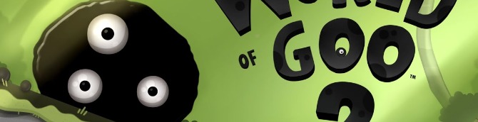 World of Goo 2 Announced, Launches in 2024